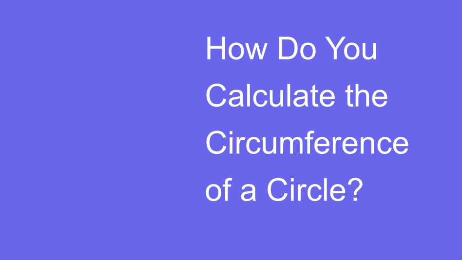 How Do You Calculate the Circumference of a Circle? | House of Math