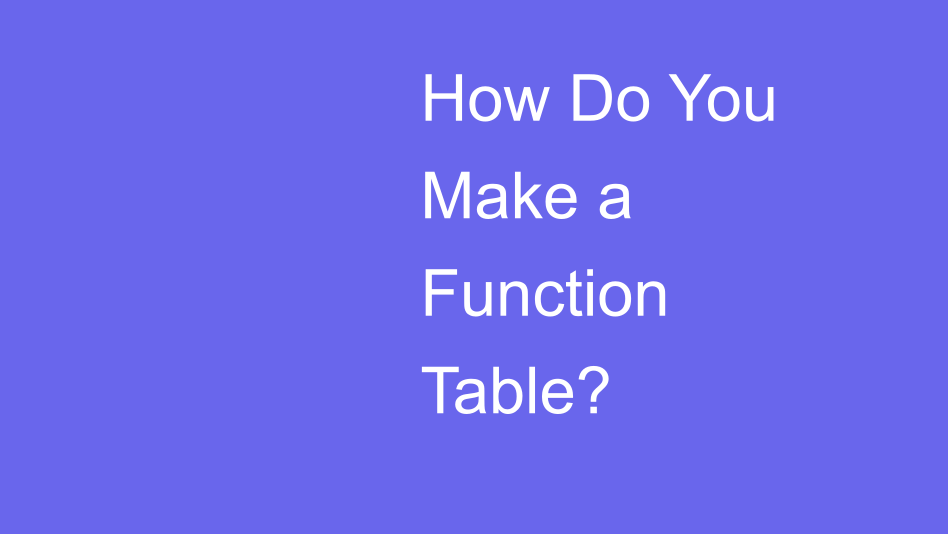 Function Table | House of Math