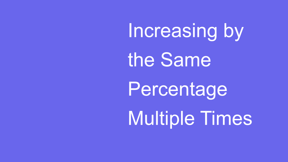 How Do You Find a Final Amount When the Initial Amount Is Increased by ...