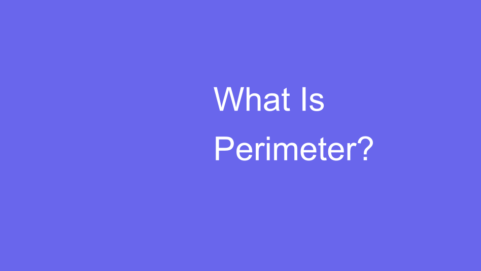 What Is Perimeter? | House of Math