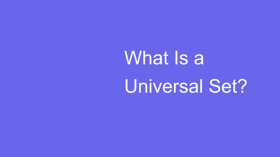 Universal Set | House of Math
