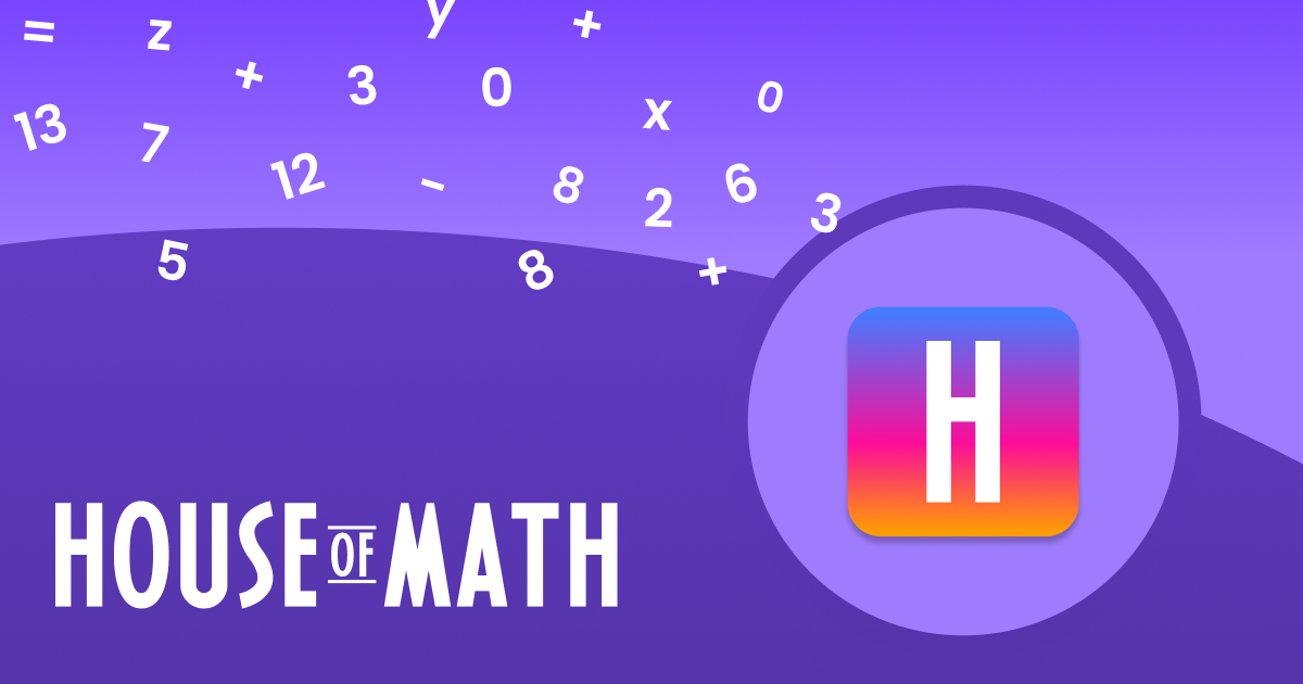 House of Math | All the math you need in one place